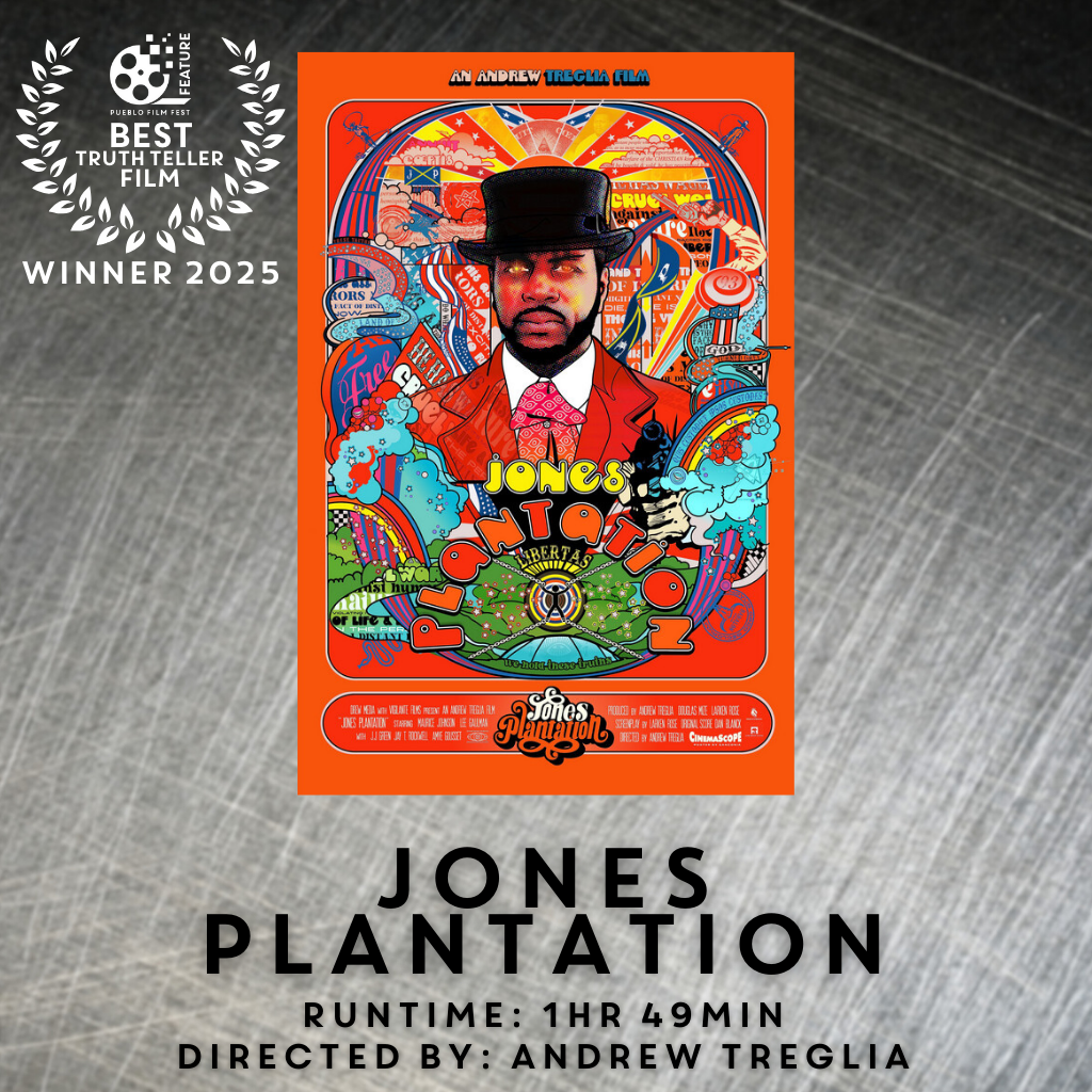 Jones Plantation - Pueblo Film Fest